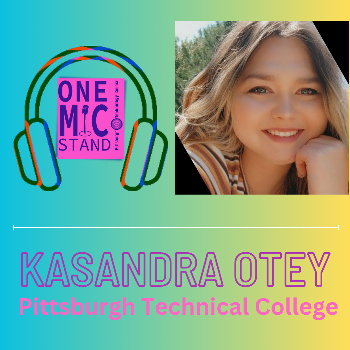 One Mic Stand: Kasandra Otey, Pittsburgh Technical College